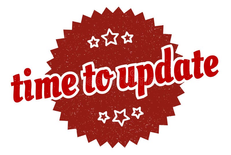 Time To Update Sign. Time To Update Vintage Retro Label Stock Vector ...