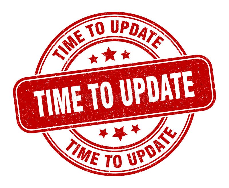 Time To Update Stamp. Time To Update Round Grunge Sign Stock Vector ...