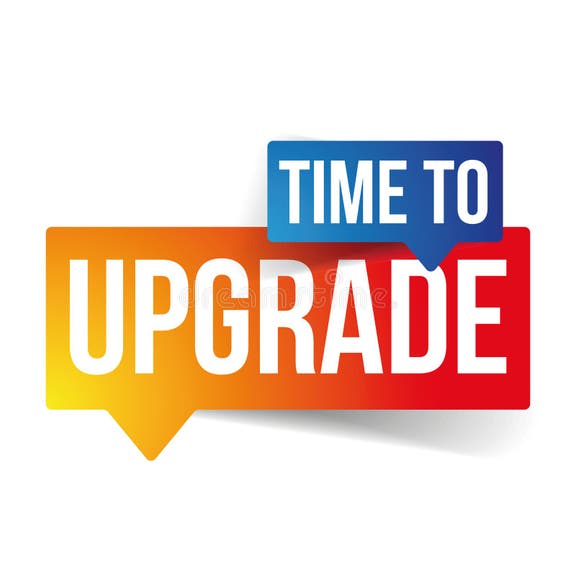 Time To Upgrade Speech Bubble Stock Vector - Illustration of ...