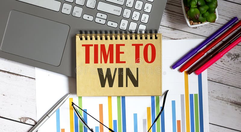 TIME TO WIN Written on a Notepad with Office Tools,business Concept ...