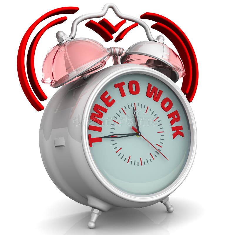 Time To Work. the Alarm Clock with an Inscription Stock Illustration ...