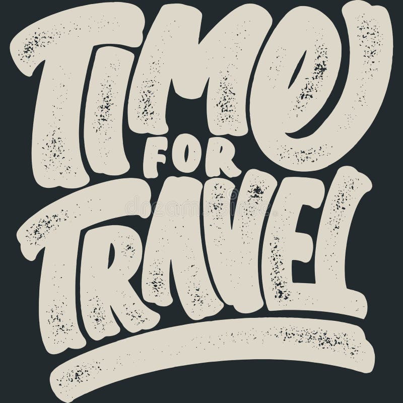 Time for Travel Adventure and Travel Typography Quote Design Stock ...