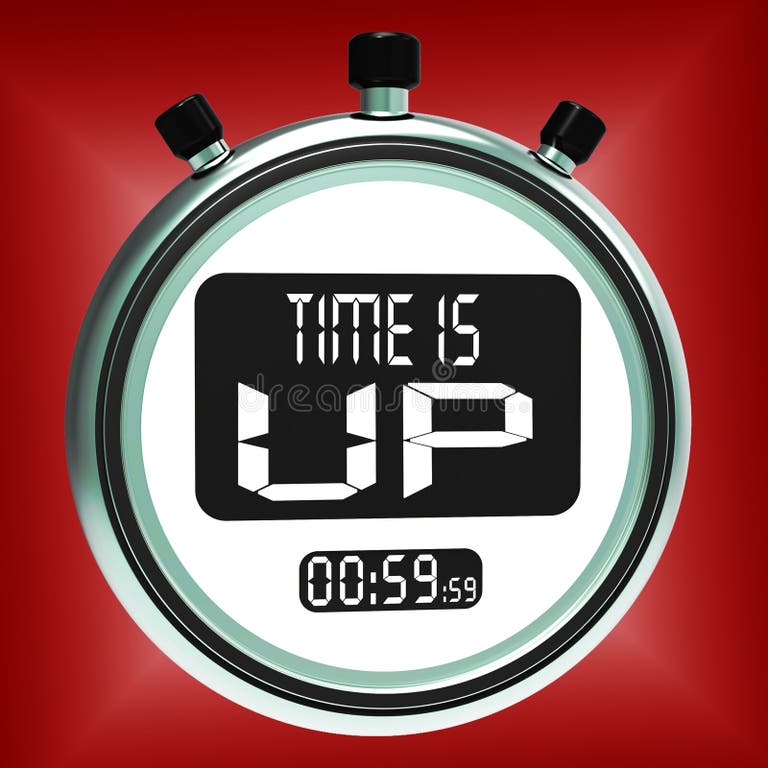 Time is Up Message Shows Deadline Reached Stock Illustration ...