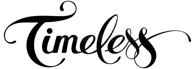 Timeless - Custom Calligraphy Text Stock Vector - Illustration of ...
