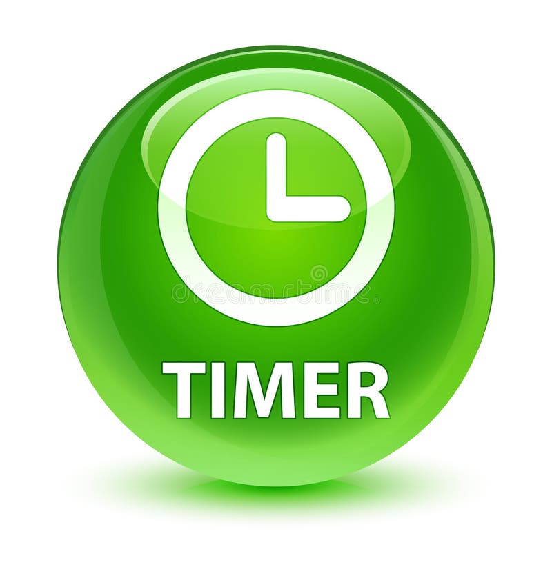 Timer Glassy Green Round Button Stock Illustration - Illustration of ...