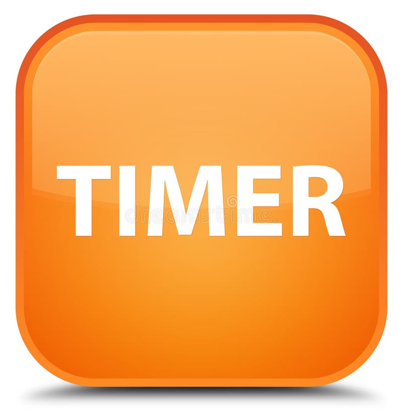 Timer Special Orange Square Button Stock Illustration - Illustration of ...