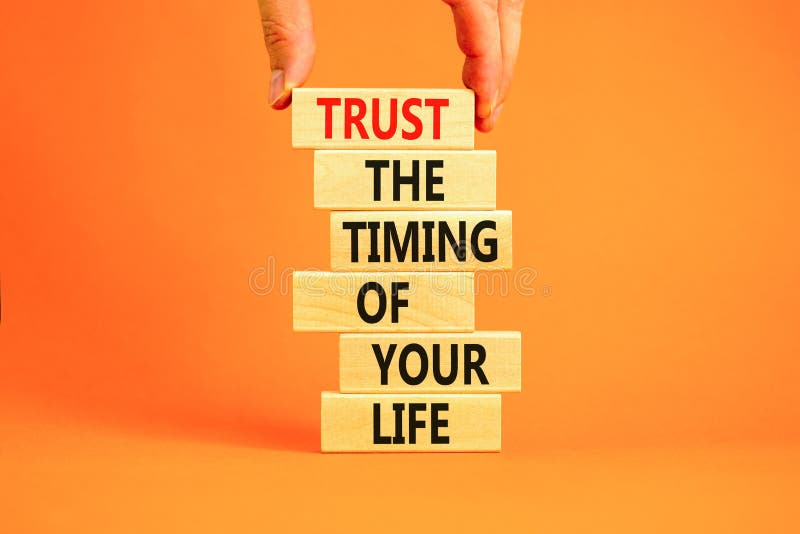Timing Of Your Life Symbol Concept Words Trust The Timing Of Your Life
