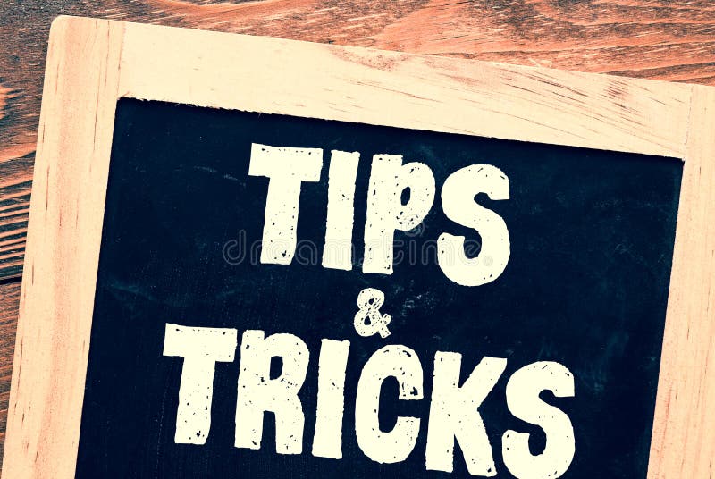 TIPS and TRICKS Words on a Chalkboard Stock Photo - Image of concept ...