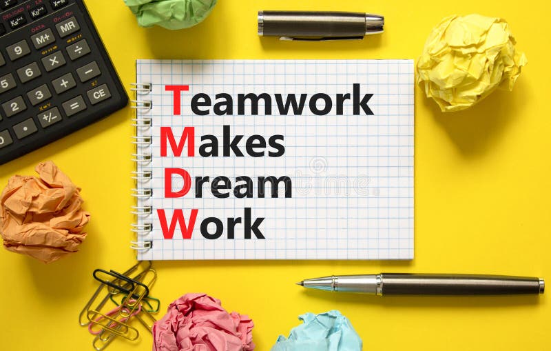 Teamwork Makes the Dream Work Symbol. Concept Words Teamwork Makes the ...