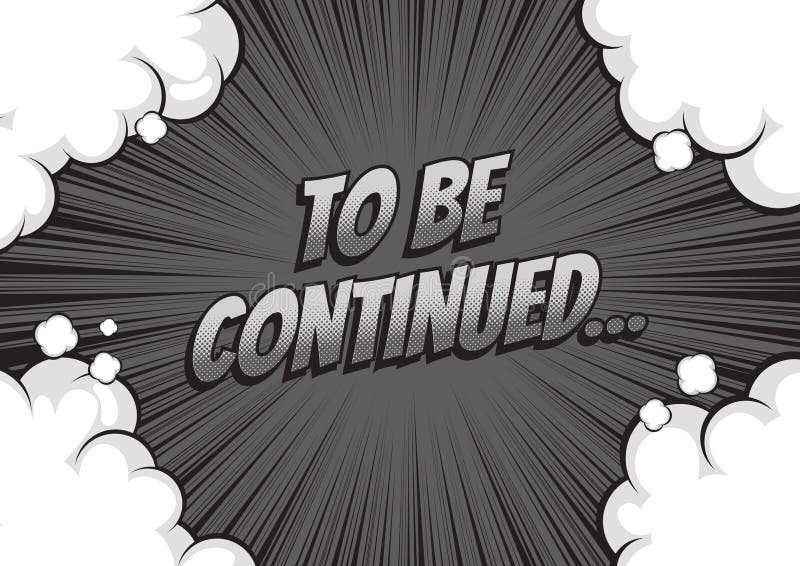 To Be Continued Comic Book Title on Red Circle Old Film Background. Old ...
