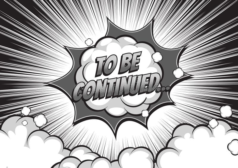 To Be Continued Pop Art Comic Book Style Frame Text Typography R Stock ...