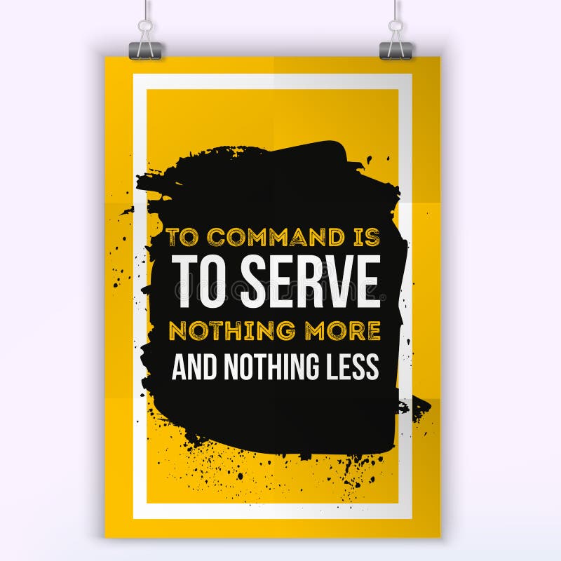 To Command is Serve. Quote about Business. Vector Simple Design ... To Command is Serve. Quote about Business. Vector Simple Design ...