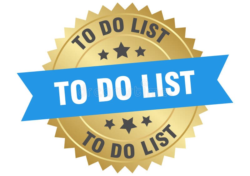 To Do List. To Do List Round Blue and Gold Label Isolated on ...