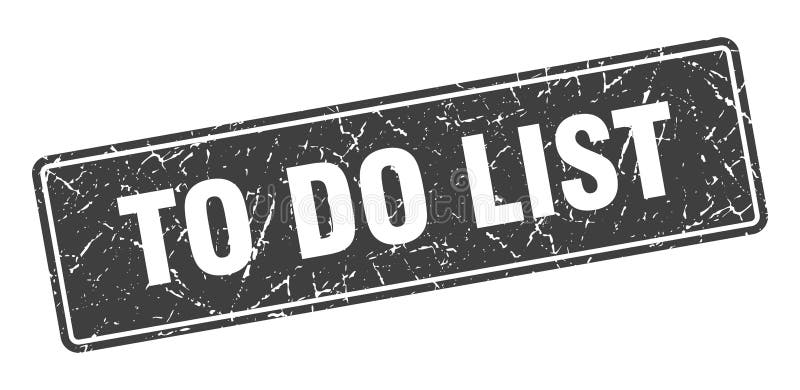 To Do List Sign. To Do List Grunge Stamp Stock Vector - Illustration of ...