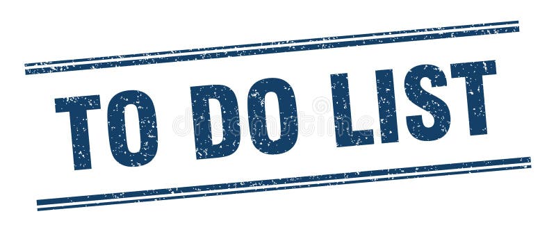 To Do List Stamp. To Do List Square Grunge Sign Stock Vector ...