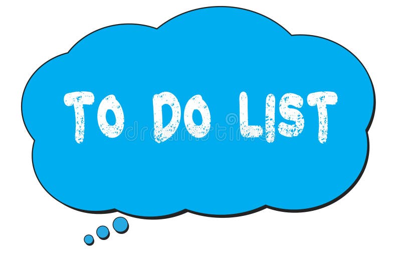 TO DO LIST Text Written on a Blue Thought Bubble Stock Illustration ...