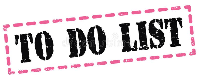 TO DO LIST Text Written on Pink-black Stamp Sign Stock Illustration ...