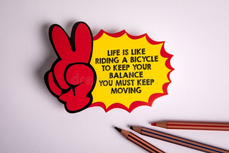 To Keep Your Balance You Must Keep Moving. Sticker with Text on White ...