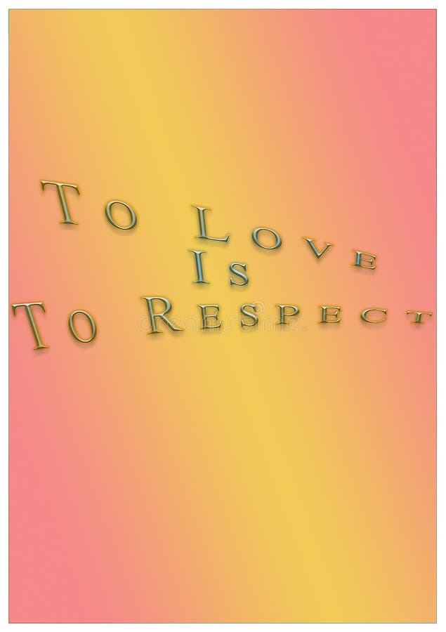 To Love is To Respect Lettering Effect on Gradient Background Stock ...