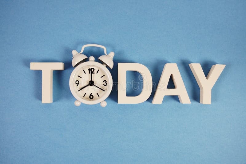 Today Alphabet Letters with Alarm Clock on Blue Background Stock Photo ...