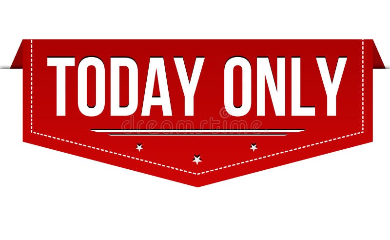 Today only Banner. Today only Speech Bubble Label Set Stock Vector ...
