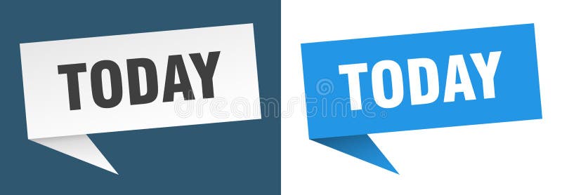 Today Banner. Today Speech Bubble Label Set Stock Vector - Illustration ...