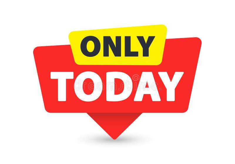Only Today - Banner, Speech Bubble, Label, Sticker, Ribbon Template ...