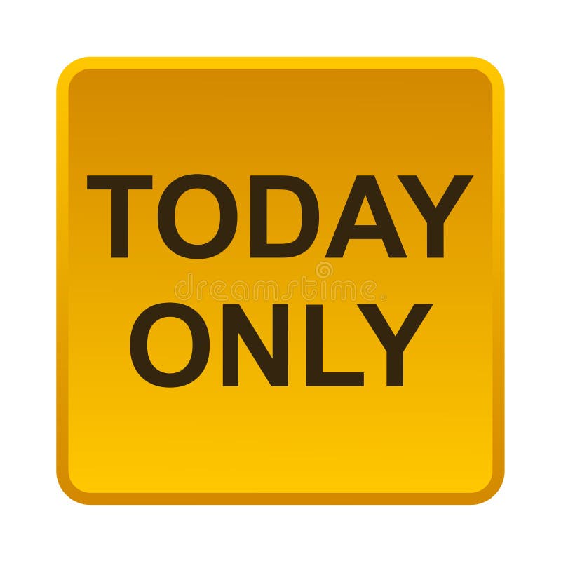 Today only button stock vector. Illustration of factory - 123655645