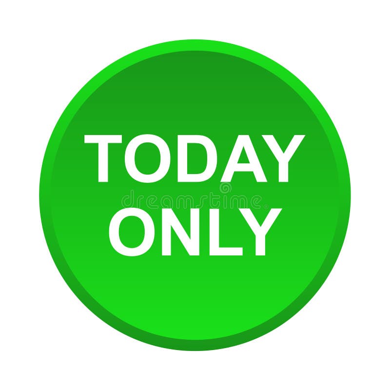 Today only button stock vector. Illustration of glossy - 123655011