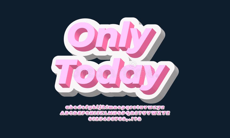 Only Today 3d pink white stock vector. Illustration of attention ...