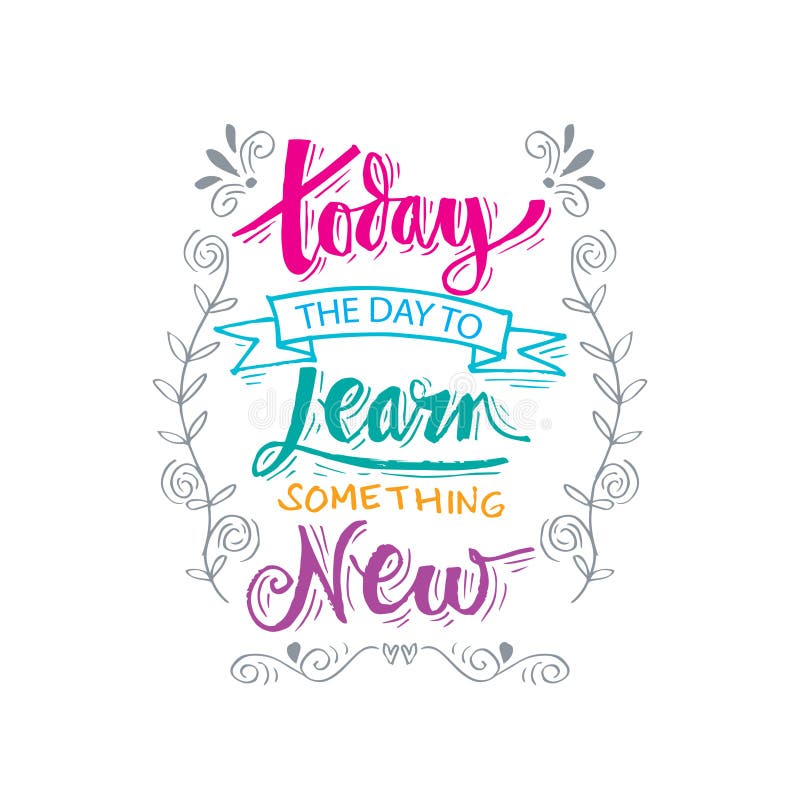 Today the Day Learn Something New Stock Illustration - Illustration of ... Today the Day Learn Something New Stock Illustration - Illustration of ...