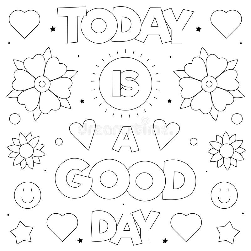 Today is a Good Day. Coloring Page. Black and White Vector Illustration ...
