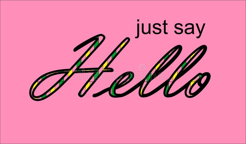 Today just say hello world stock vector. Illustration of card - 104259512