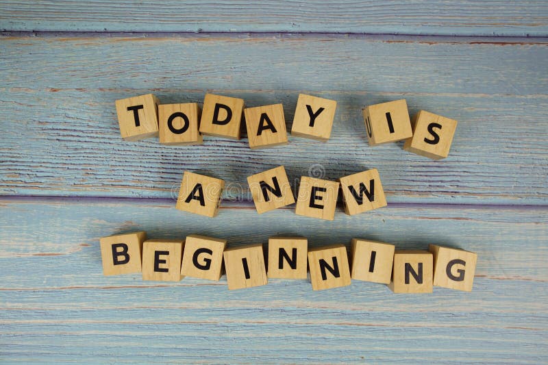 Today is a New Beginning Motivational and Inspiration Quote Stock Photo ...