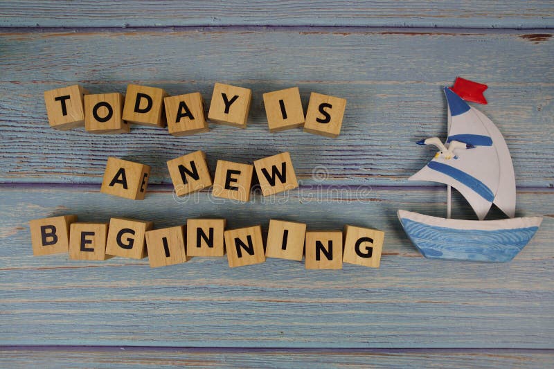 Today is a New Beginning Motivational and Inspiration Quote Stock Image ...