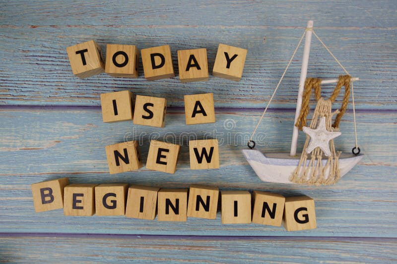 Today is a New Beginning Motivational and Inspiration Quote Stock Image ...