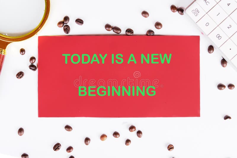 Today is a New Beginning Text Message Written on Red Paper on a Work ...