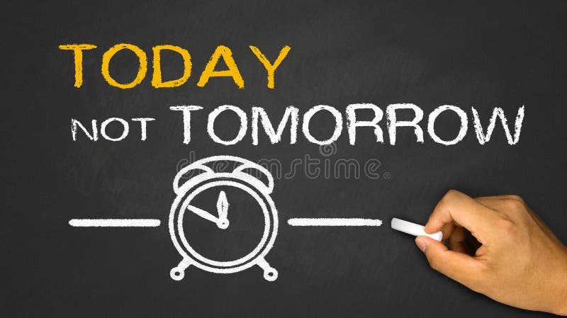 Today not tomorrow stock photo. Image of alarm, clock - 48391682