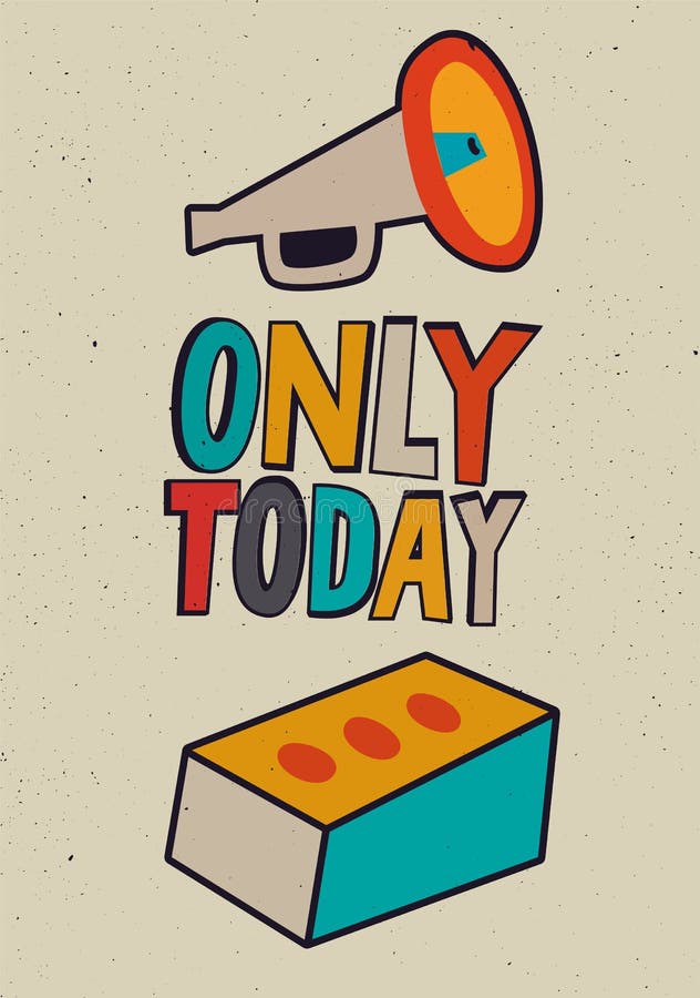 Only Today. Promotional Typographic Retro Poster Design. Vector ...
