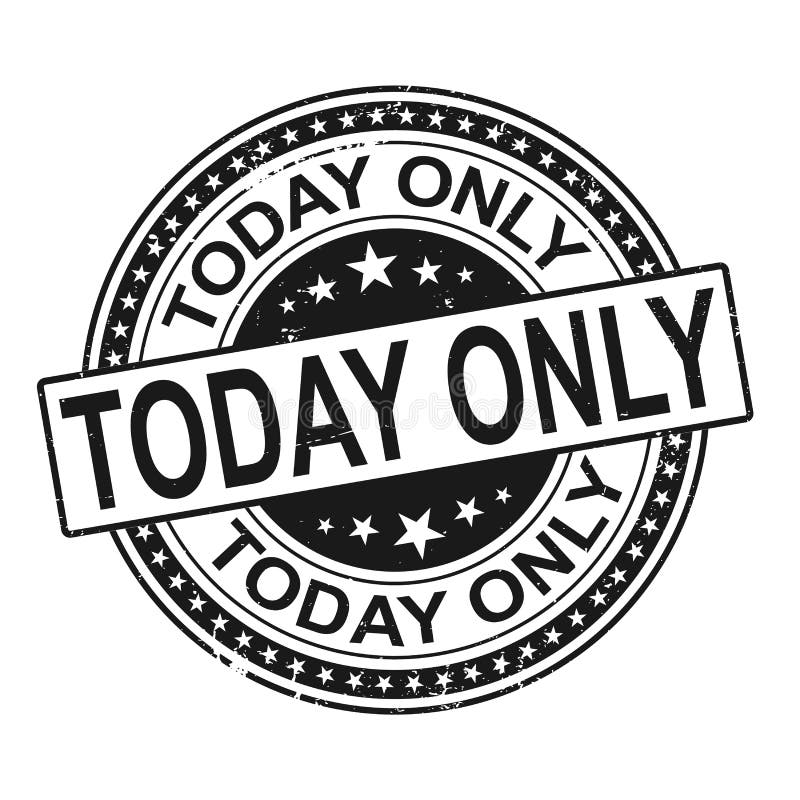 Today only Round Grunge Black Stamp on White Stock Illustration ...