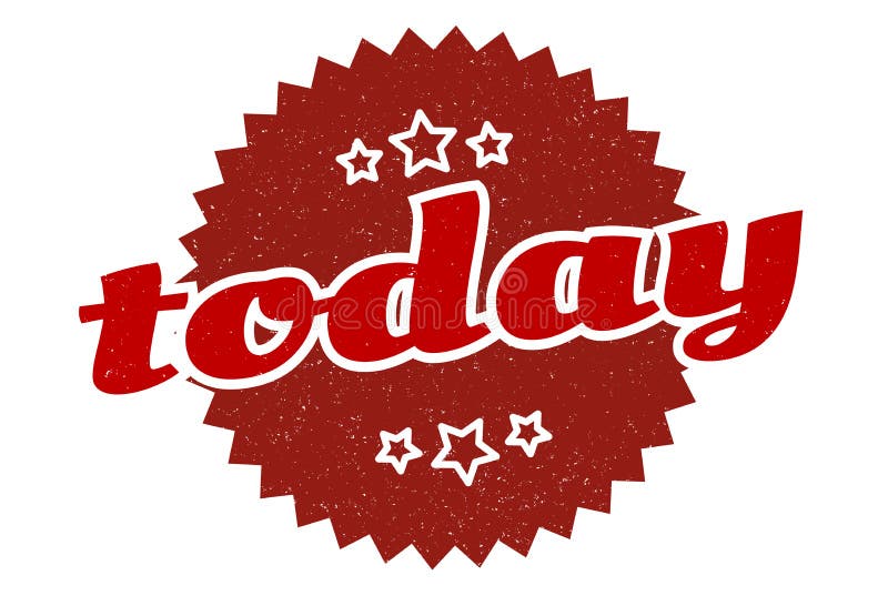 Today Sign. Today Vintage Retro Label Stock Vector - Illustration of ...