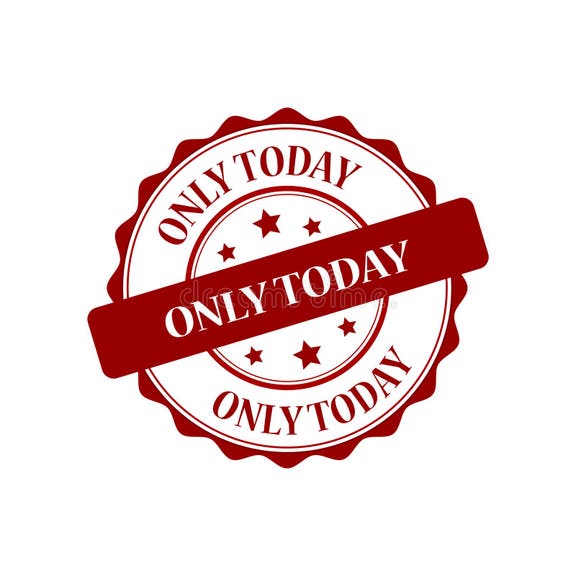 Only Today Stamp Illustration Stock Vector - Illustration of today ...