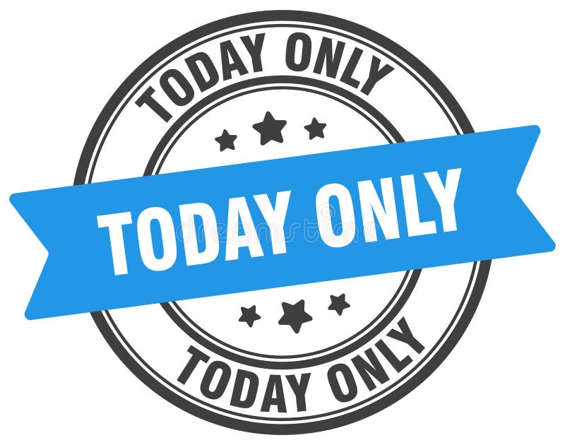 Today only Stamp. Today only Label on Transparent Background. Round ...