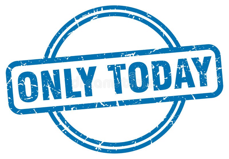 Only Today Stamp. only Today Round Grunge Sign Stock Vector ...