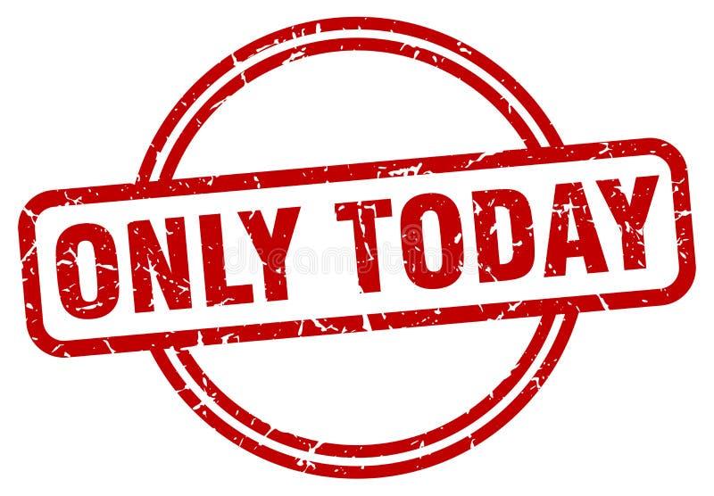 Only Today Stamp. only Today Round Grunge Sign Stock Vector ...