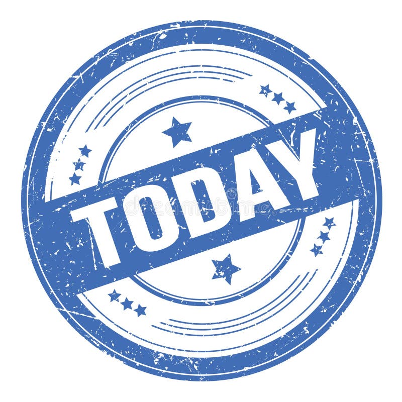 TODAY Text on Blue Round Grungy Stamp Stock Illustration - Illustration ...