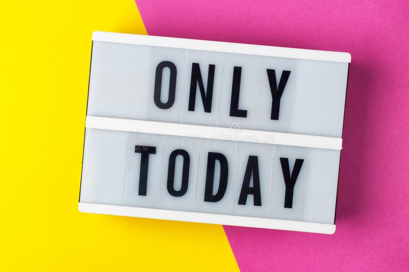 Only Today - Text on a Display Lightbox on Yellow and Pink Background ...
