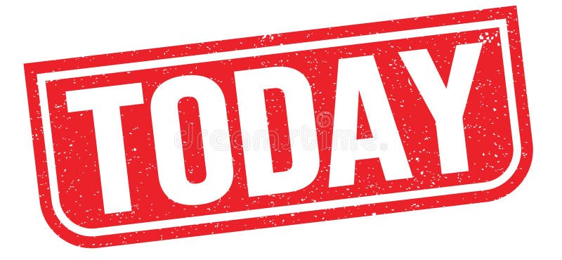 TODAY Text Written on Red Stamp Sign Stock Illustration - Illustration ...