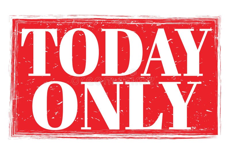 TODAY only, Words on Red Grungy Stamp Sign Stock Illustration ...