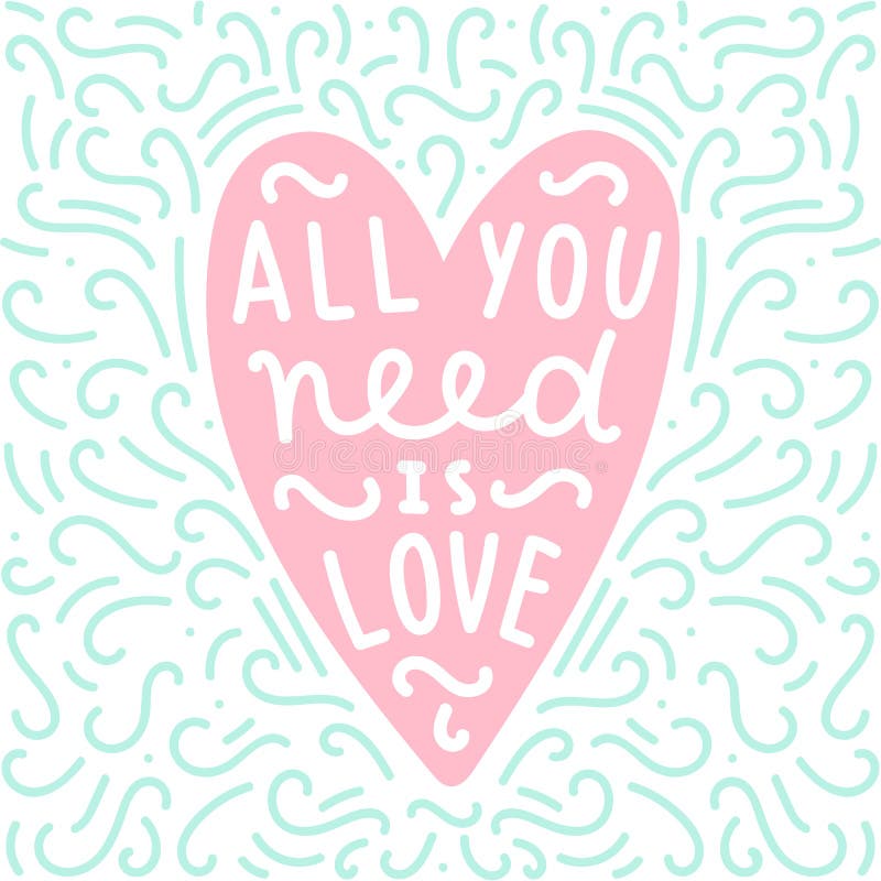 Todo Lo Que Usted Necesita Es Amor Letras Dibujadas Mano Ilustración ... Todo Lo Que Usted Necesita Es Amor Letras Dibujadas Mano Ilustración ...